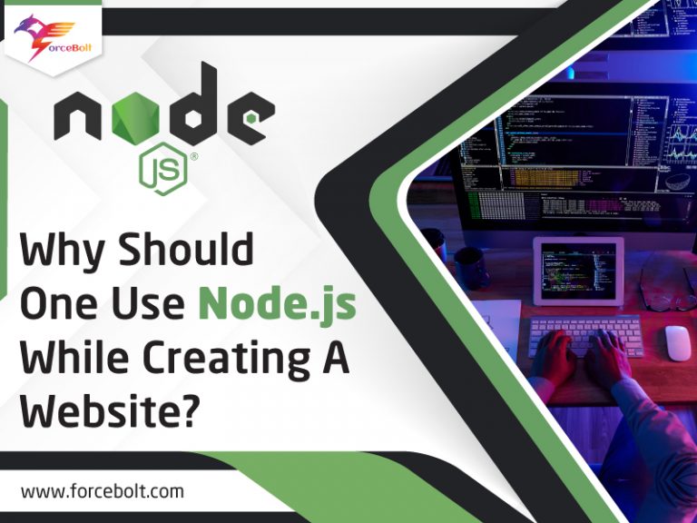 Why Should One Use Node Js While Creating A Website Forcebolt