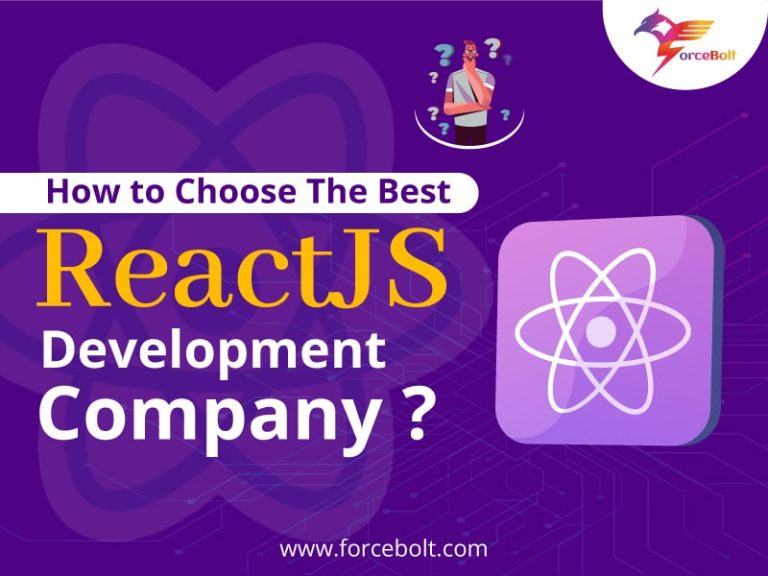 How To Choose The Best Reactjs Development Company Forcebolt